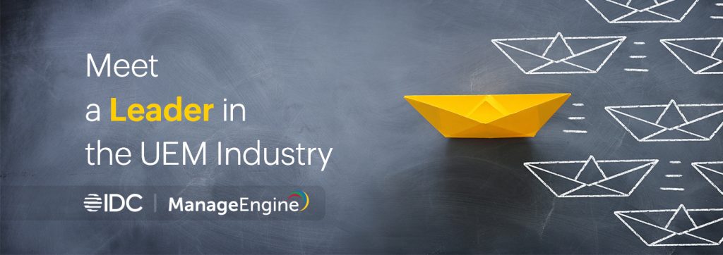 ManageEngine Named a Leader in the IDC MarketScape for Unified Endpoint ...