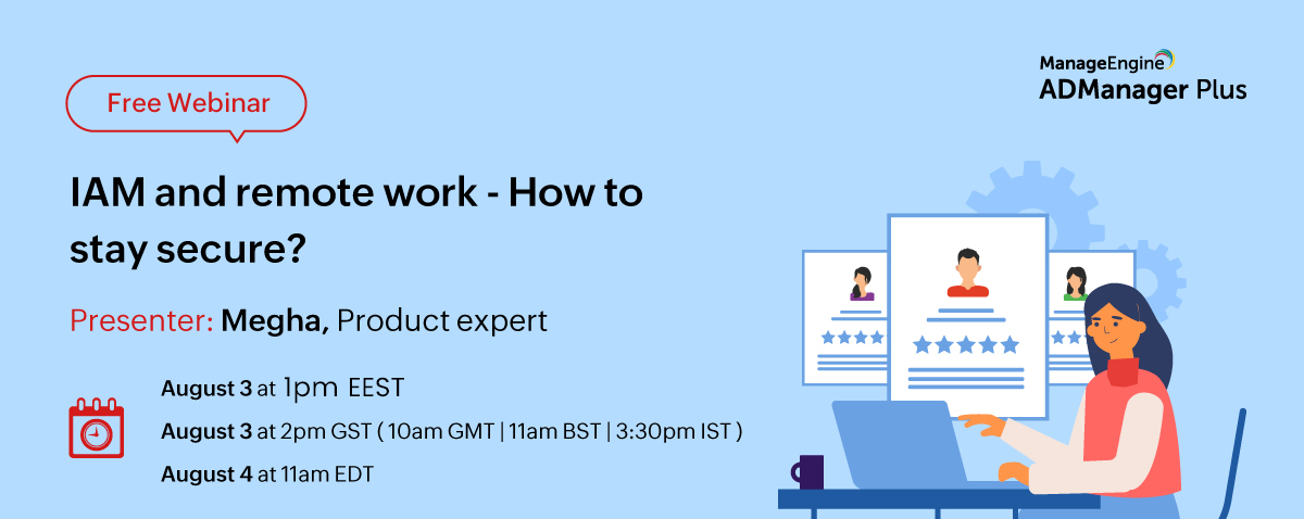 FREE WEBINARS | ManageEngine August 2021 - Channel IT