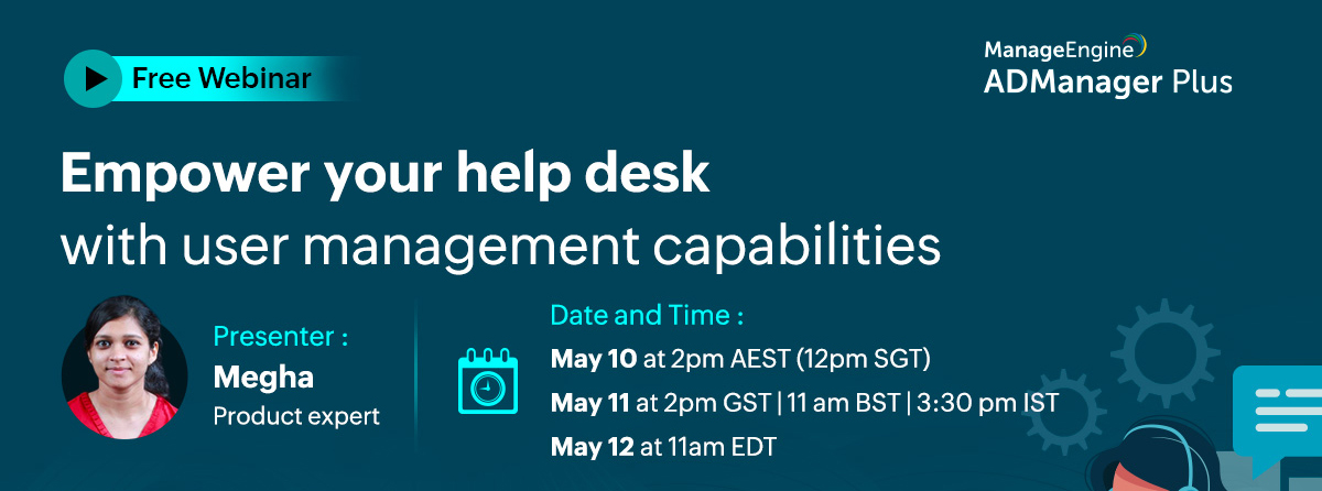 FREE WEBINARS | ManageEngine May 2022 - Channel IT