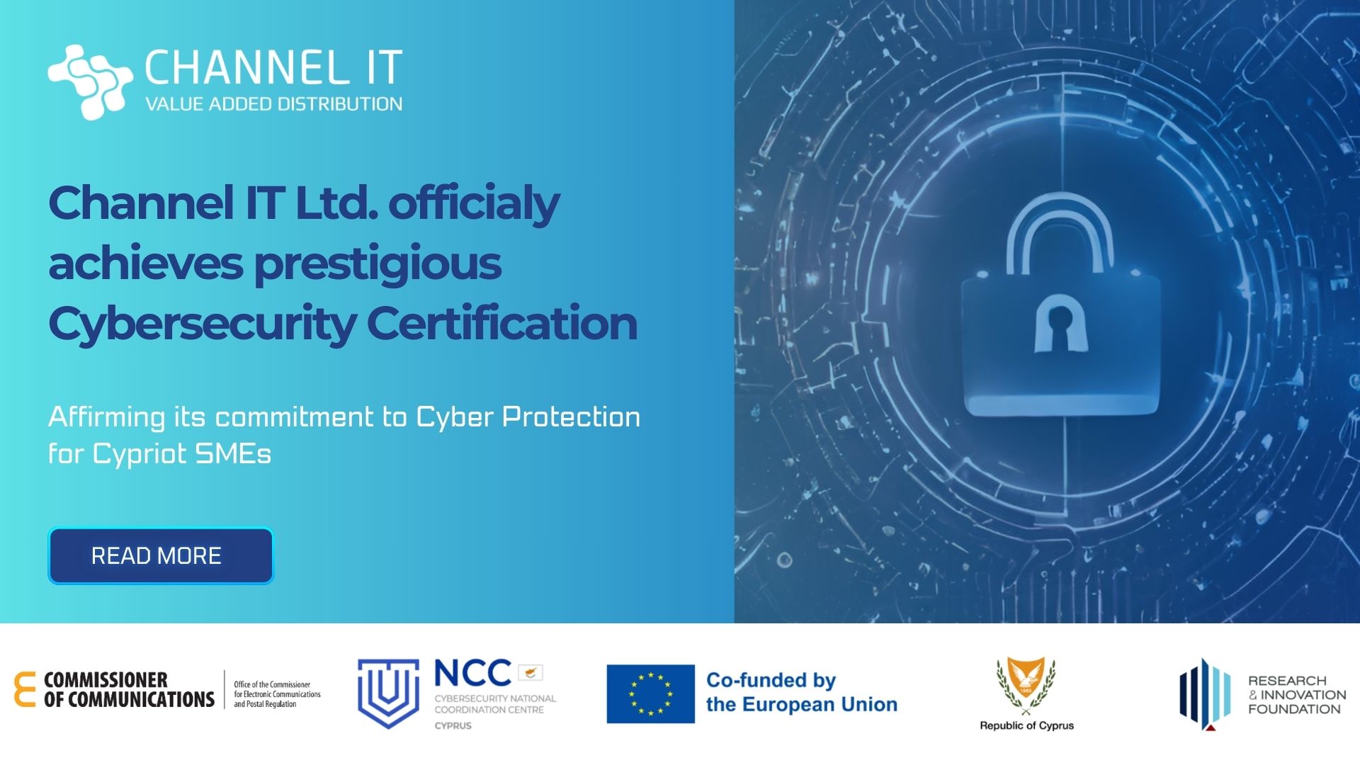 Channel IT Ltd. achieves prestigious Cybersecurity Certification affirming its commitment to ...
